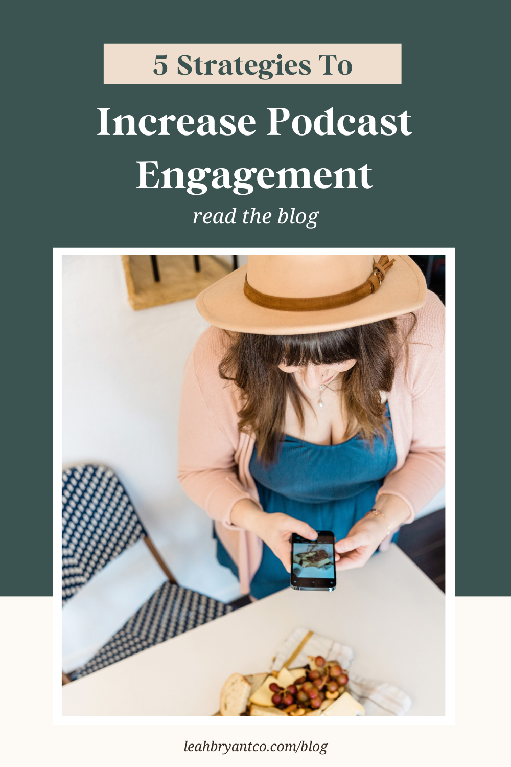 5 Strategies To Increase Podcast Engagement | Leah Bryant Co.