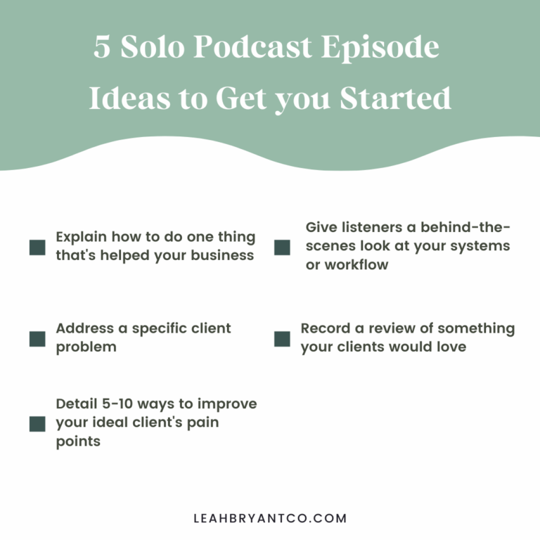 How To Record Solo Podcast Episodes | Leah Bryant Co.